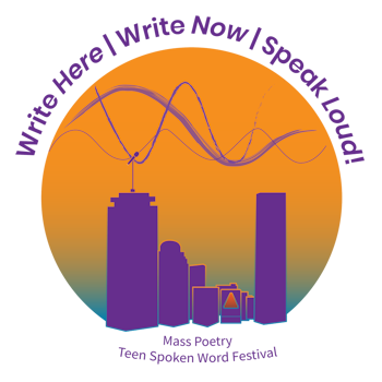 Write Here | Write Now | Speak Loud! Teen Spoken Word Festival | Mass ...